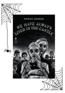 We Have Always Lived In The Castle (2018) Book Adaptation: A Haunted Legacy