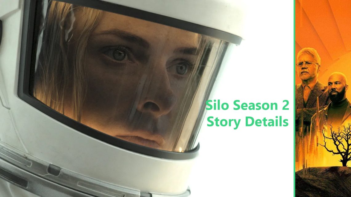 Silo Season 2 Story Details: Scarier And Follows Two Storylines